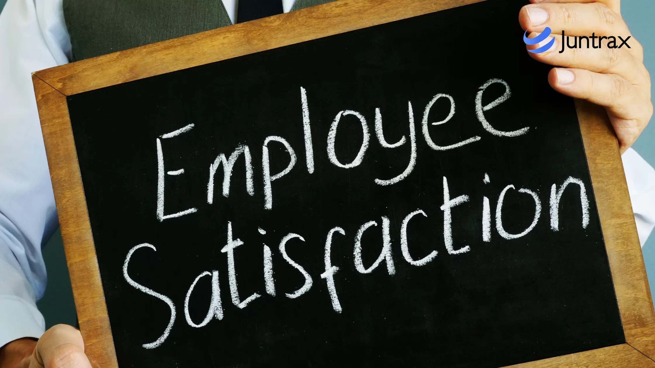 What Are the Best Ways to Understand Employee Satisfaction? – Juntrax